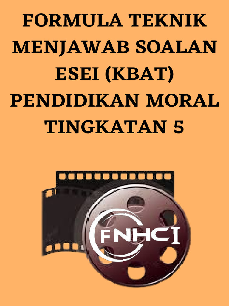 Formula Teknik Menjawab Soalan Esei (Kbat) Pendidikan Moral Tingkatan 5 ...