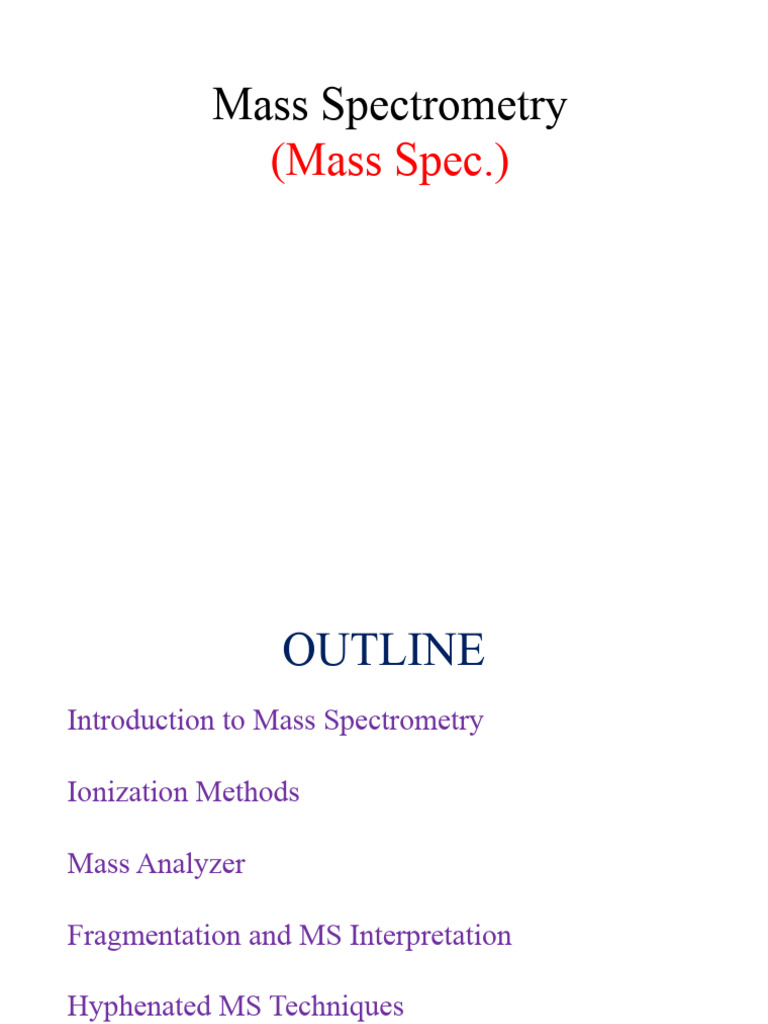 Mass Spectrometry 1 | PDF | Mass Spectrometry | Electrospray Ionization