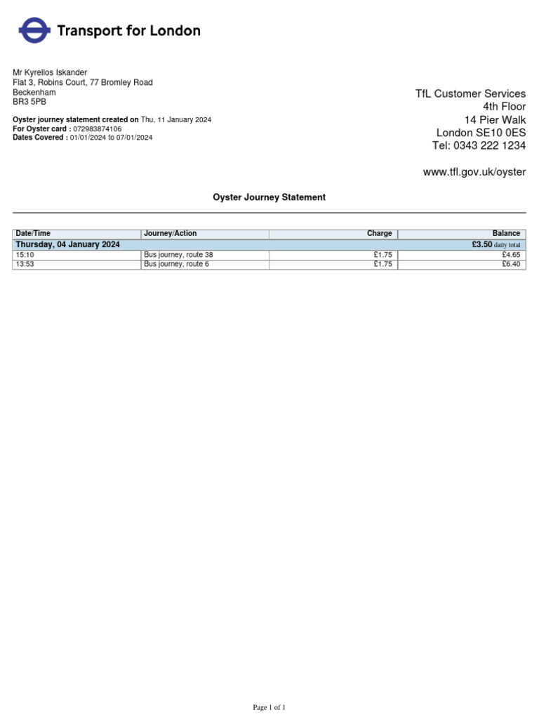 TFL Customer Services 4Th Floor 14 Pier Walk London Se10 0es Tel: 0343 ...