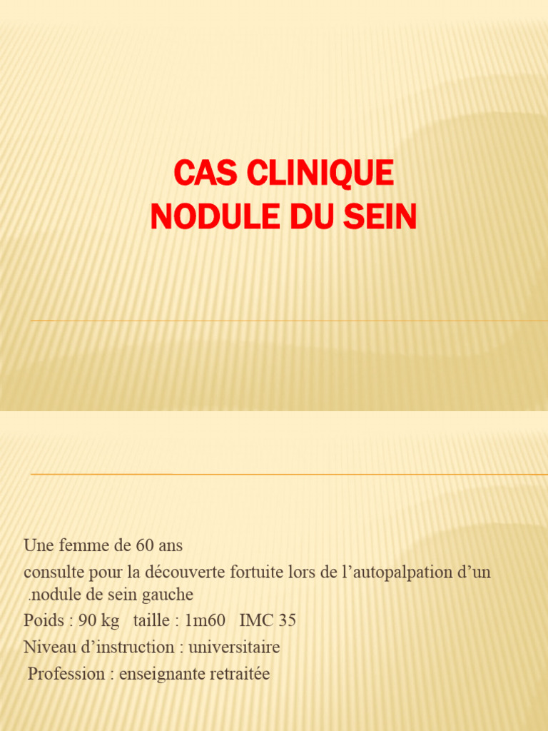 CAS CLINIQUE Nodule de Sein | PDF | Cancer du sein | Néoplasmes