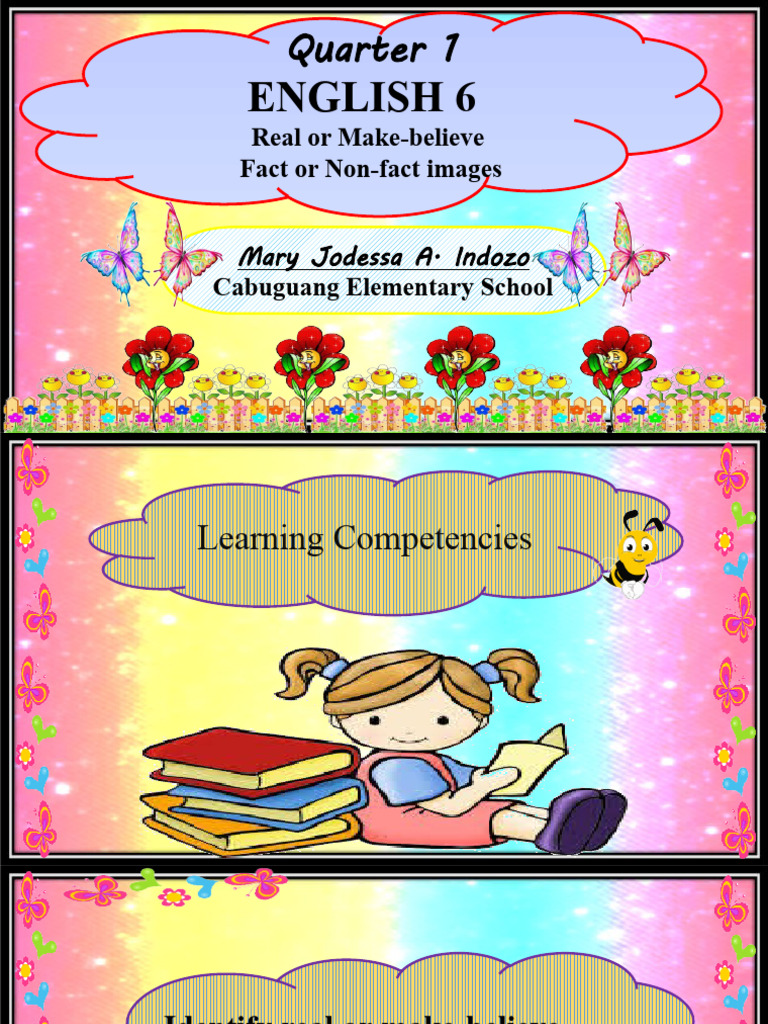 Eng6 q1 Identify Real or Make Believe Fact or Non Fact Images | PDF