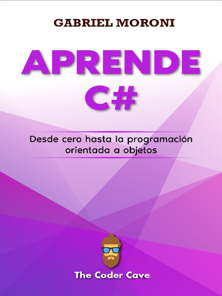 C# Desde Cero Aprende C# Desde Las Bases Hasta La Programacion Orientada | PDF | .NET Framework ...
