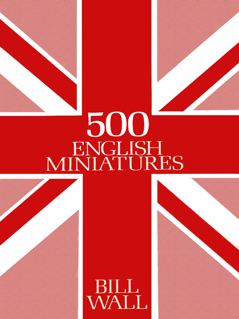 500 English Miniatures (Bill Wall) (1990) | PDF | Chess Openings | Chess