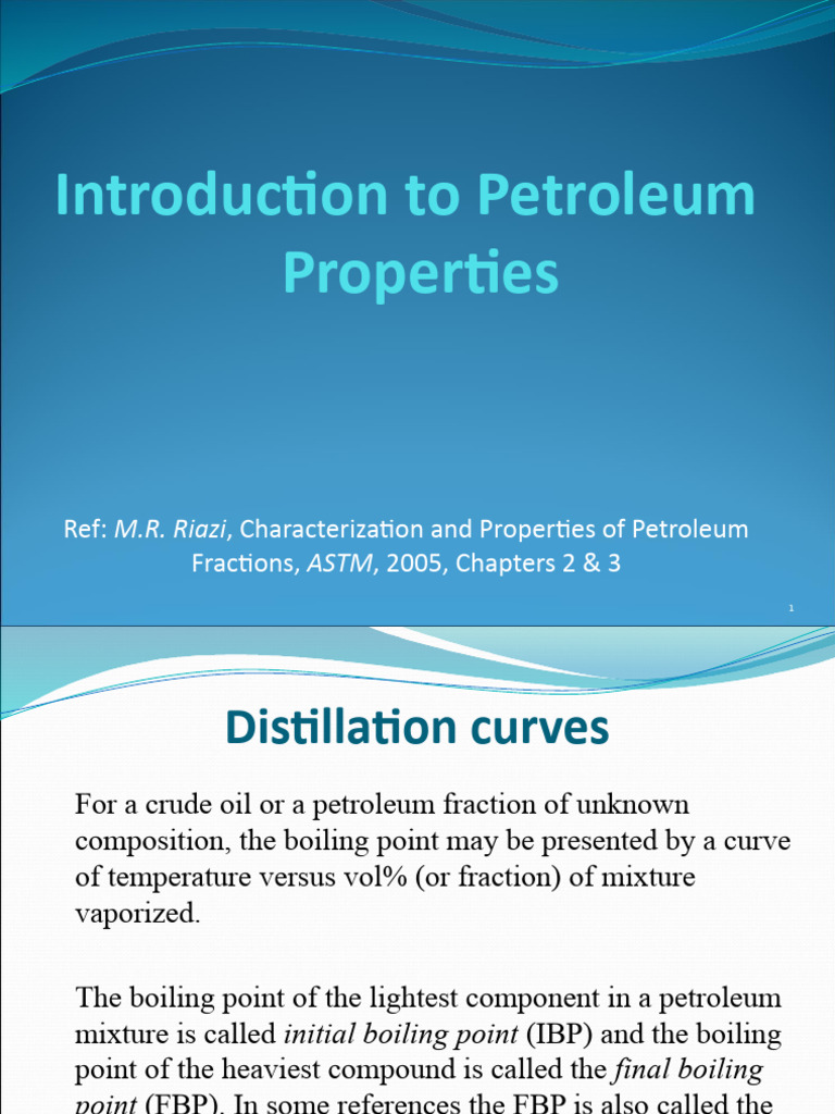 Introduction To Petroleum Properties | PDF | Distillation | Melting Point