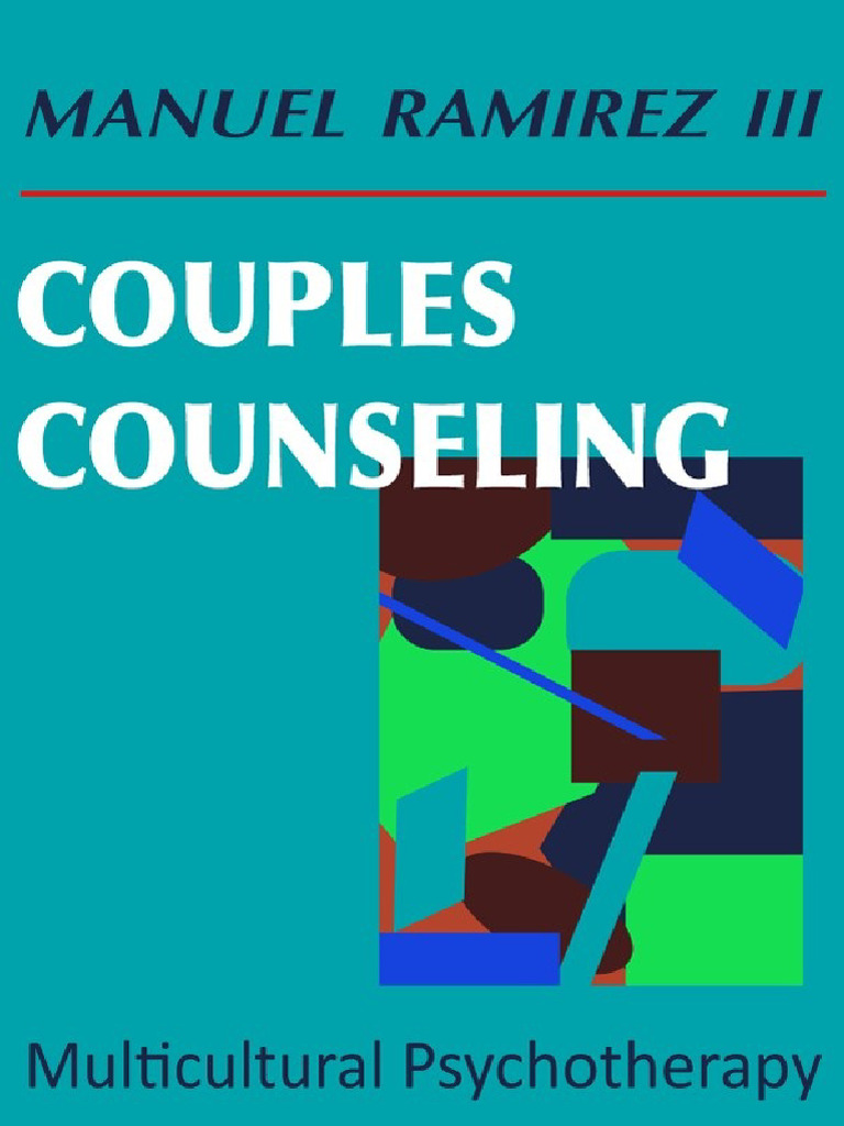 COUPLES COUNSELING Manuel Ramirez III | PDF | Psychotherapy | Parenting