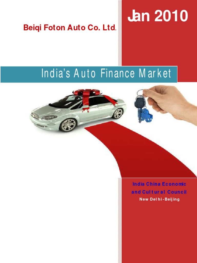 Beiqi Foton Auto Co. LTD - India's Auto Finance Market Overview | PDF ...