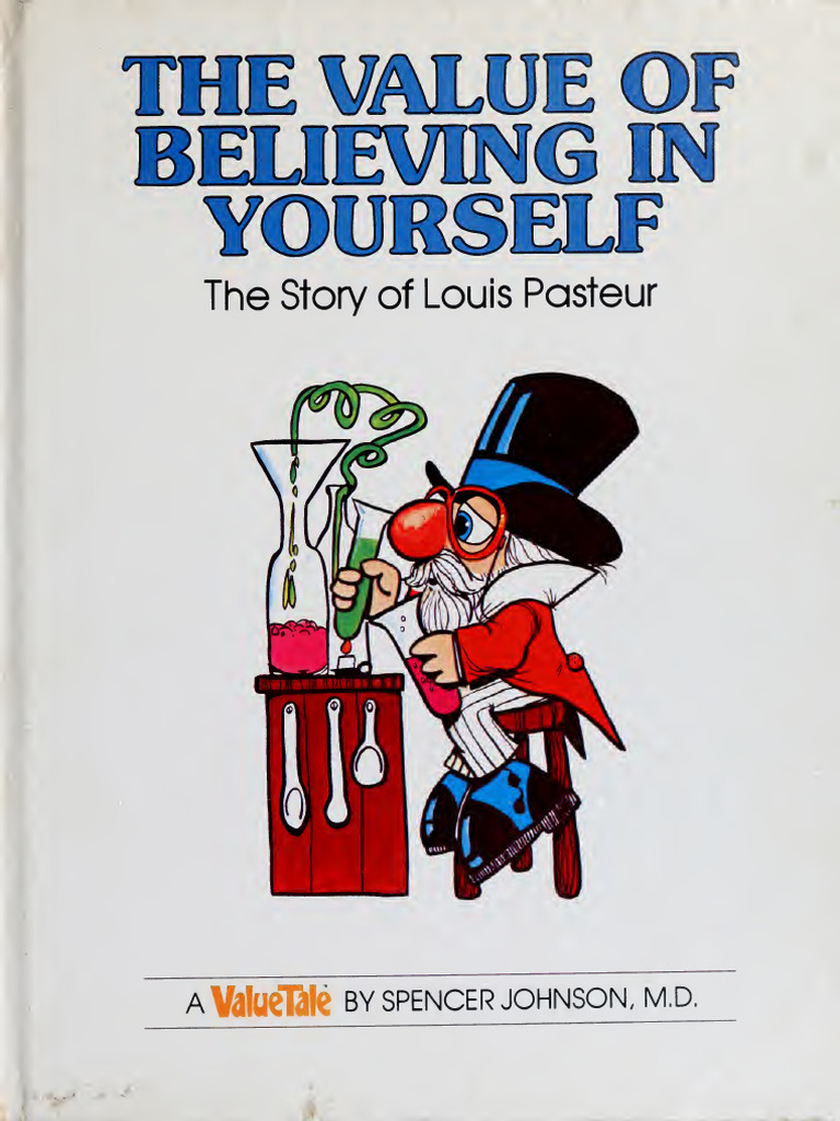 The Value of Believing in Yourself | PDF | Louis Pasteur