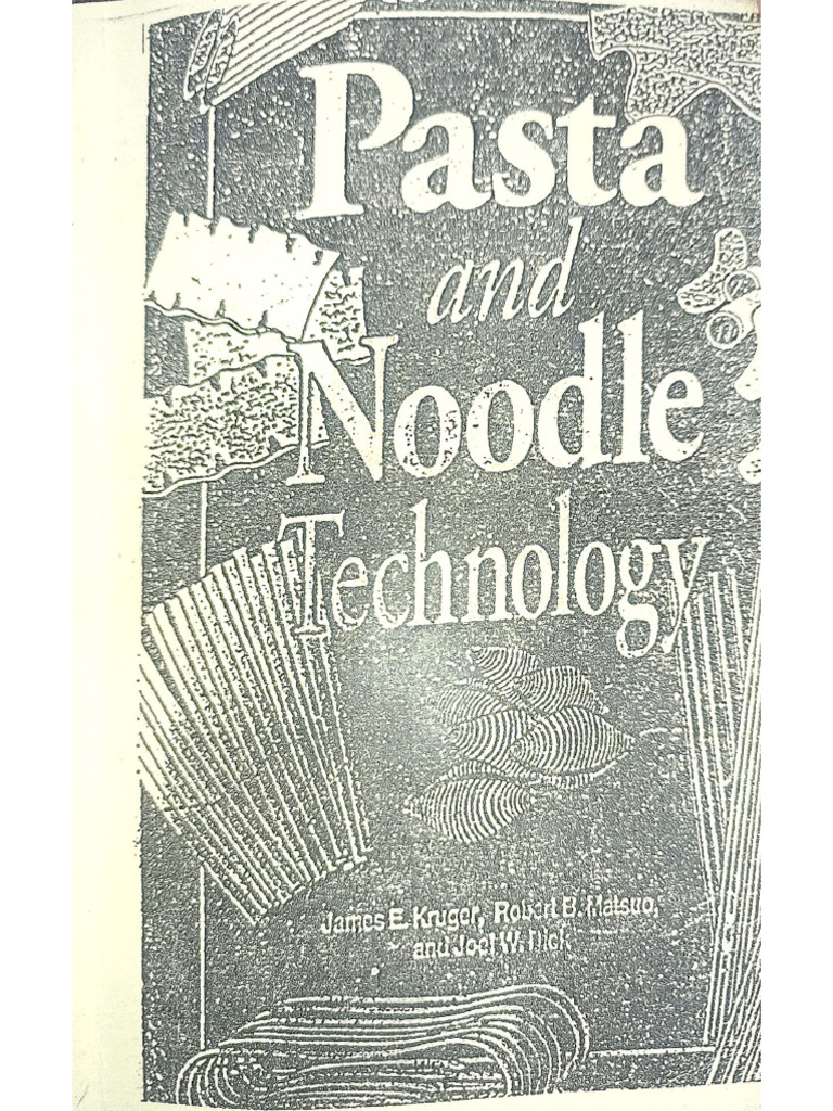 Pasta and Noodles Technology James E. Kruger | PDF