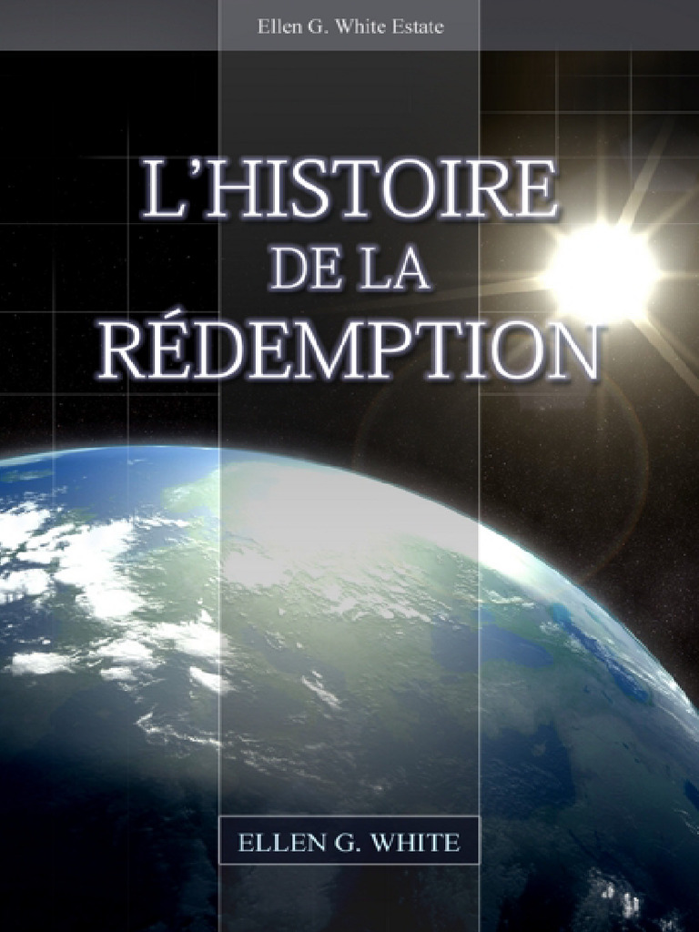 Ellen G. White - HISTOIRE DE LA REDEMPTION | PDF