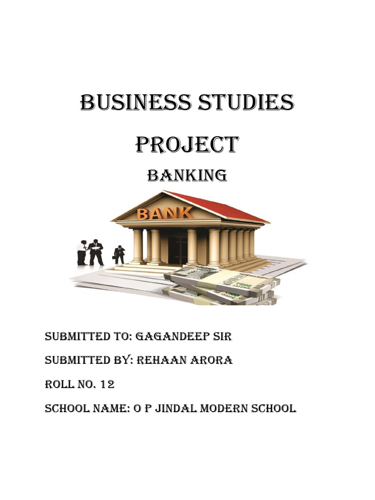 Business Studies Project: Banking | PDF | Banks | Deposit Account