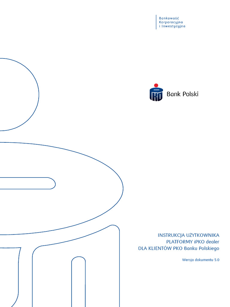 Instrukcja Uzytkownika Platformy iPKO Dealer | PDF
