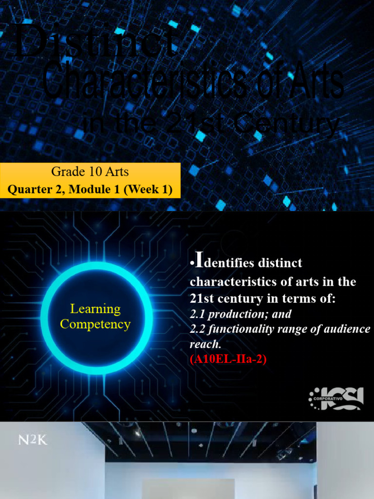 Q2-PPT-ARTS10-Module2 (Distinct Characteristics of 21st Century Arts) - Ver1 | PDF | Drawing ...