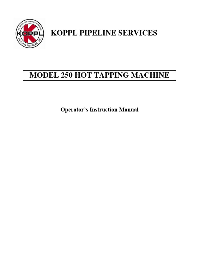 Model 250 Operator Instruction Manual R1 | PDF | Valve | Tap (Valve)
