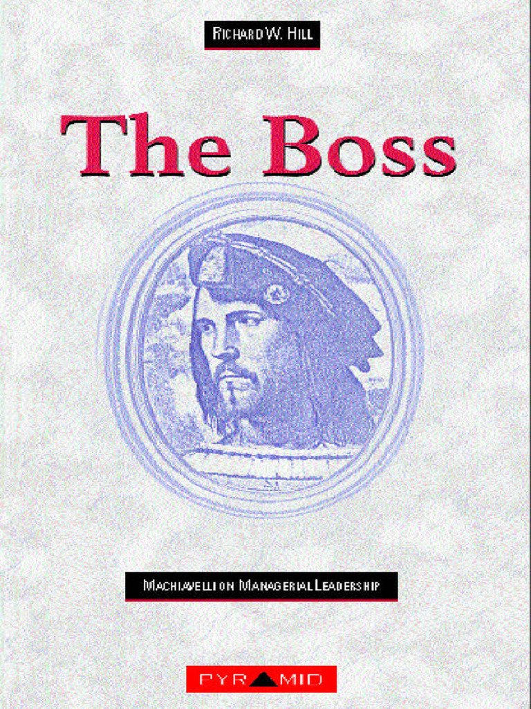 The Boss - Machiavelli On Managerial Leadership | PDF | The Prince ...