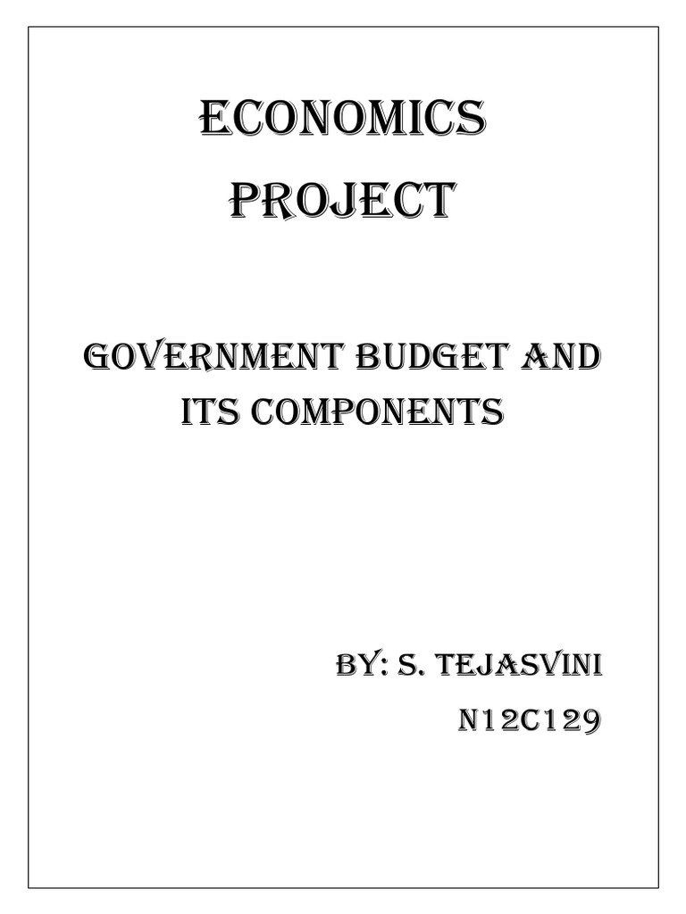 Teja Economics Project | PDF | Taxes | Government Budget Balance Teja Economics Project | PDF | Taxes | Government Budget Balance