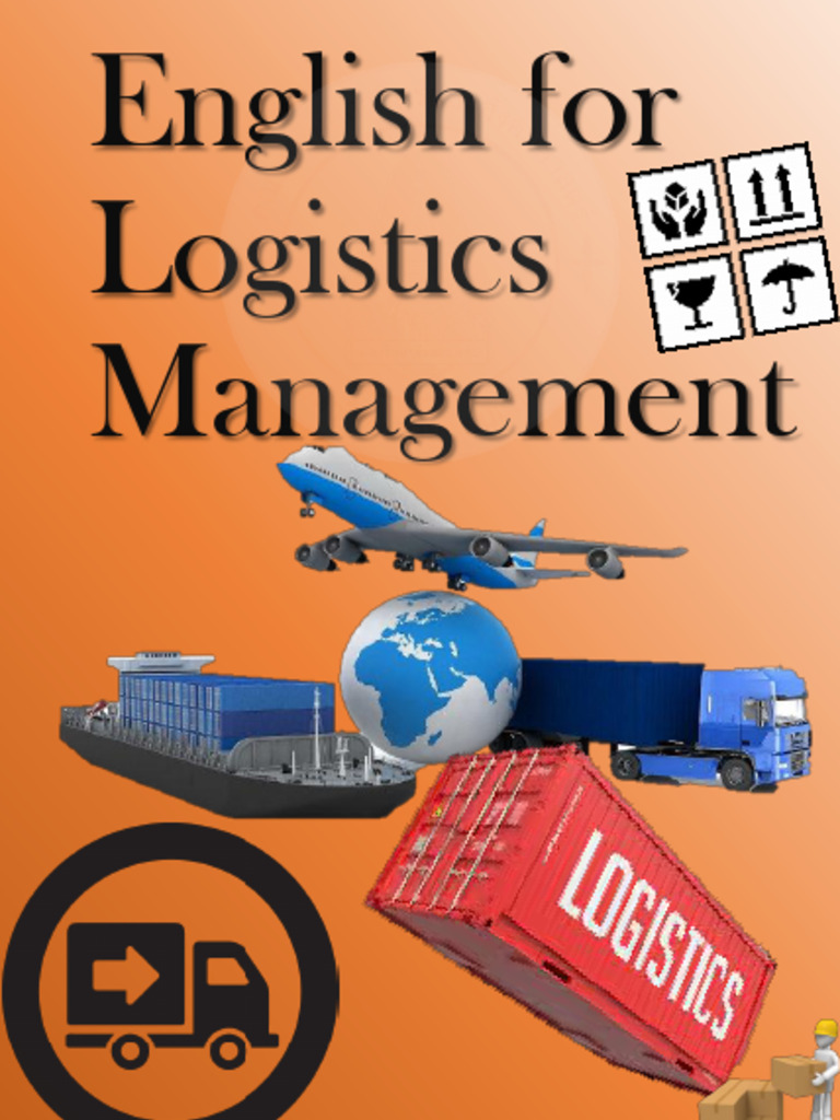 English for Logistics Management Guide | PDF | Airplane | Warehouse