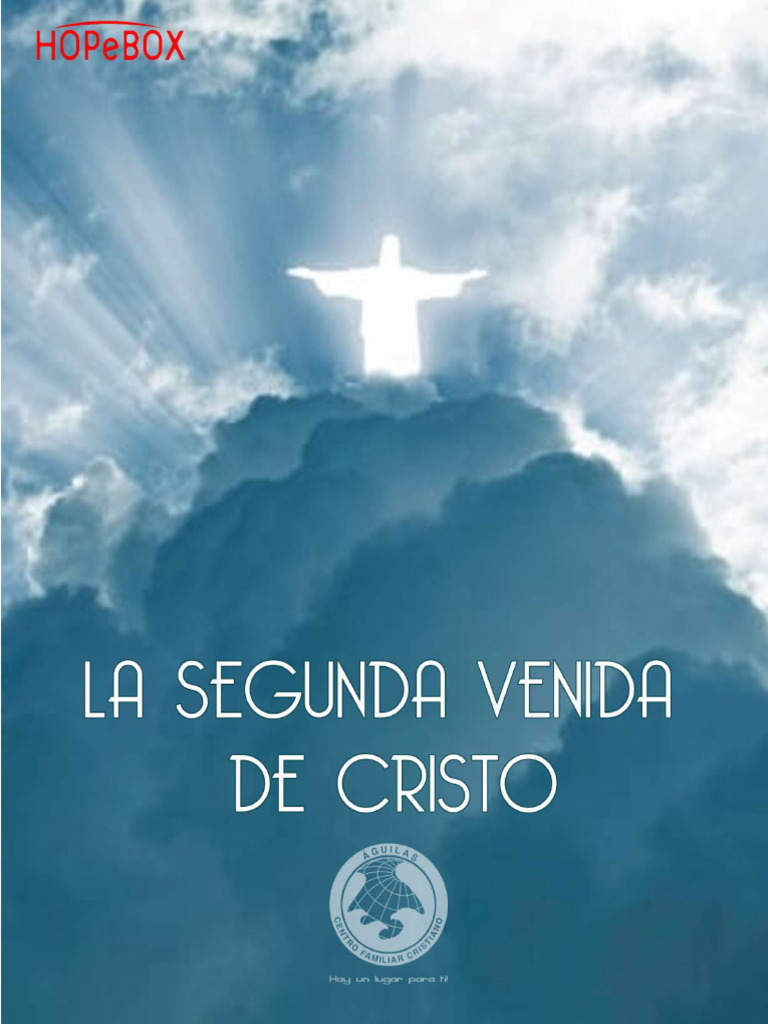 La Segunda Venida de Cristo 1 | PDF | Cristo (título) | Oración
