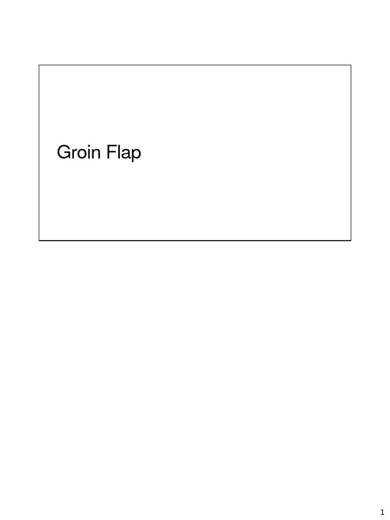 Groin Flap | PDF | Clinical Medicine | Medical Specialties