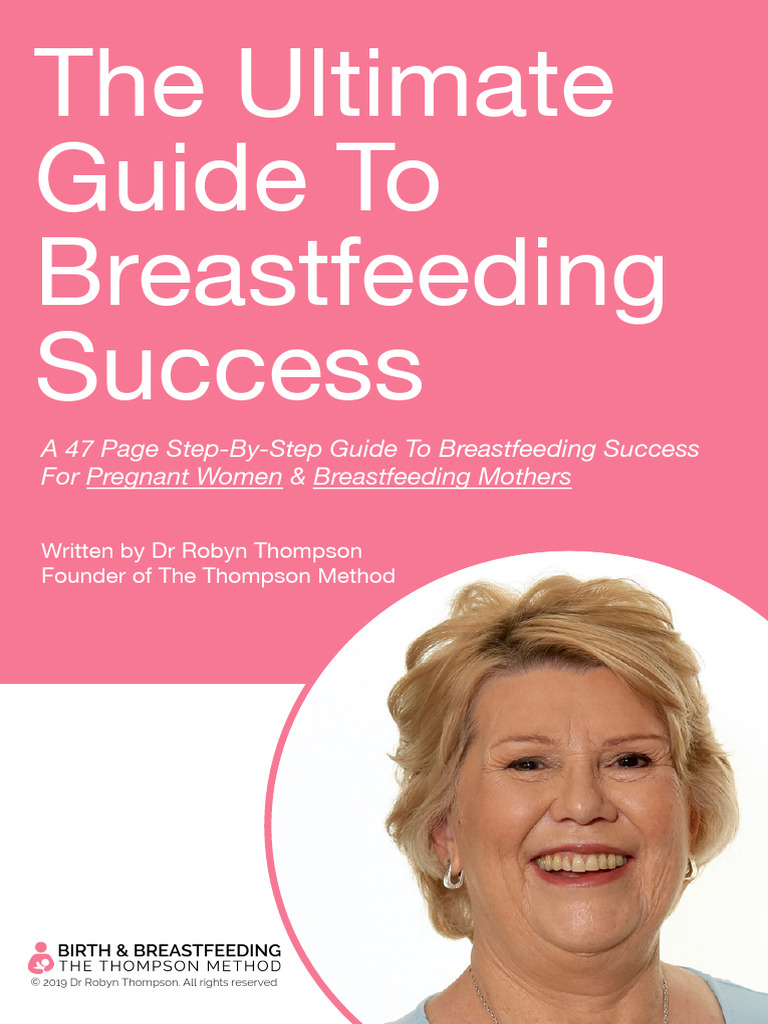 Ultimate Breastfeeding Guide the Thompson Method | PDF | Breastfeeding ...