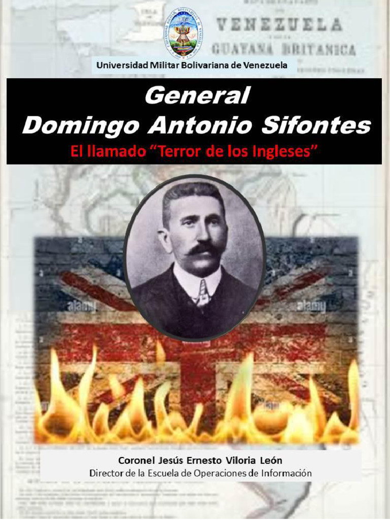 General Domingo Sifontes, Terror de Los Ingleses. Cnel Jesus Viloria ...