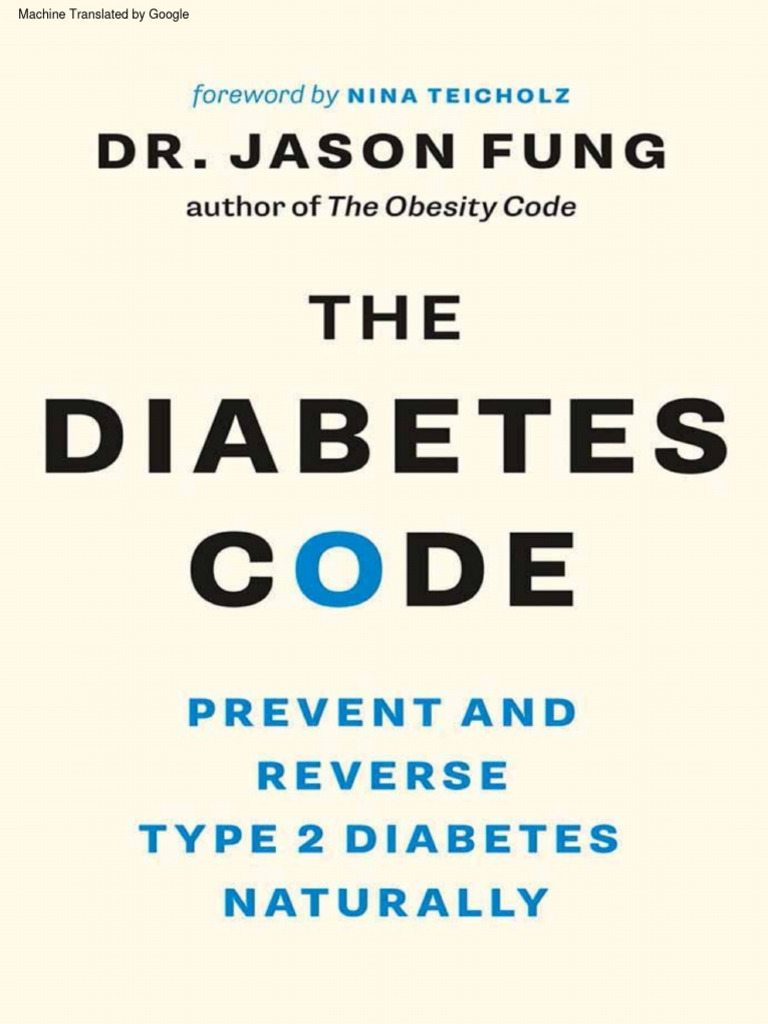 The Diabetes Code Prevent and Reverse Type 2 Diabetes Naturally | PDF ...