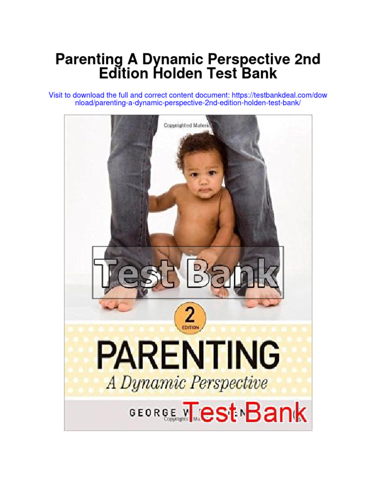 Instant Download Parenting A Dynamic Perspective 2nd Edition Holden ... Instant Download Parenting A Dynamic Perspective 2nd Edition Holden ...