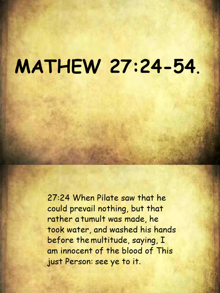 Mathew 27 24 54 KJV PPTX2 | PDF | Crucifixion | New Testament Content
