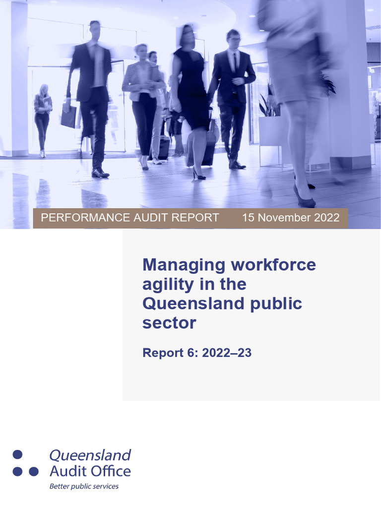 Managing Workforce Agility in The Queensland Public Sector (Report 6-2022-23) - 2 | PDF ...