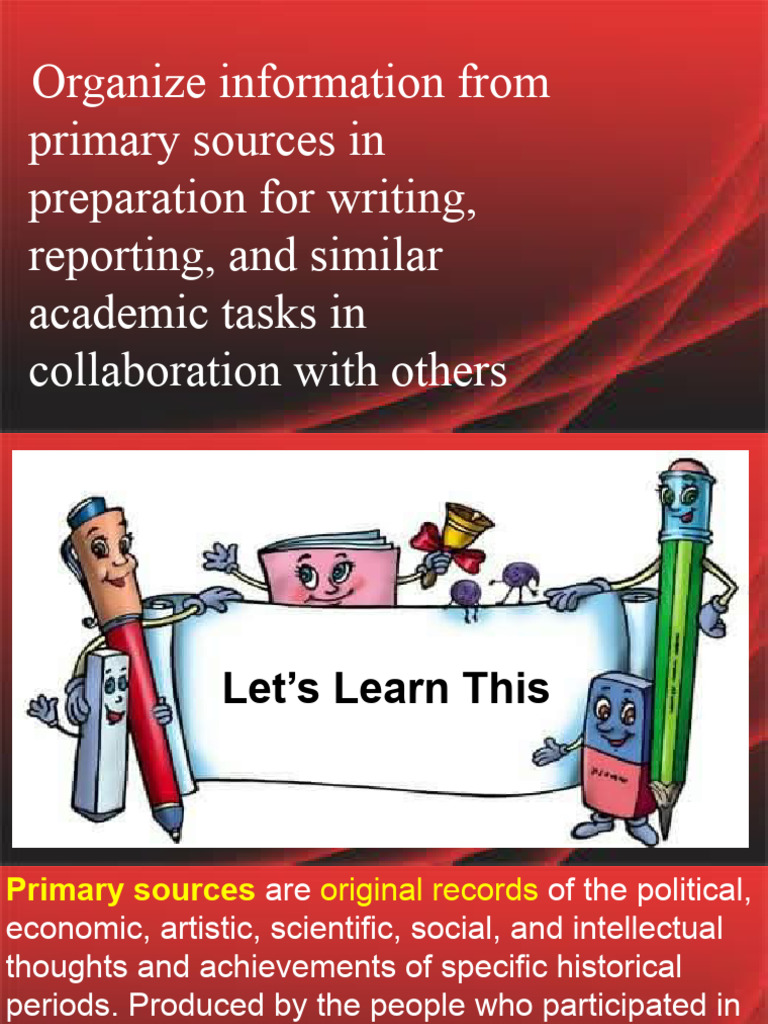 Organize Information From Primary Sources | PDF | Primary Sources | Information