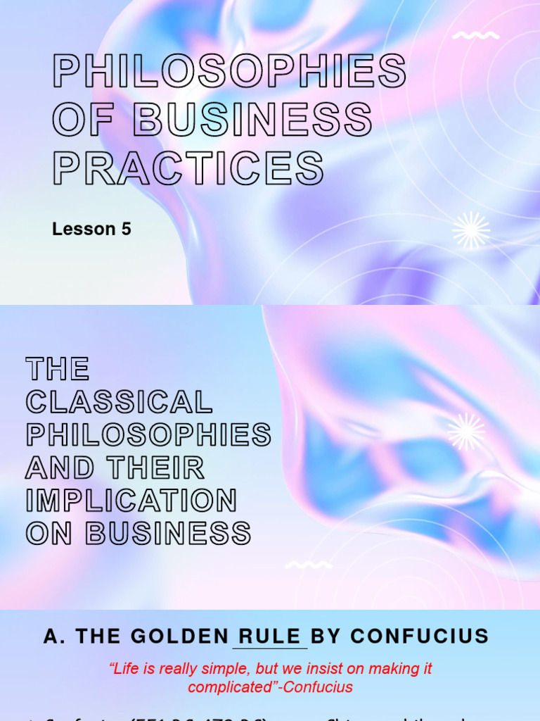 Lesson 5 (PHILOSOPHIES OF BUSINESS PRACTICES) | PDF | Confucianism ...