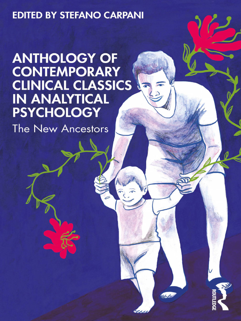 Anthology of Contemporary Clinical Classics in Analytical Psychology ...