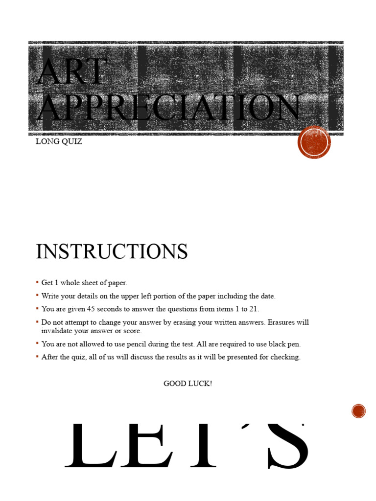 Art Appreciation - Long Quiz | PDF | Camera | Artistic Techniques