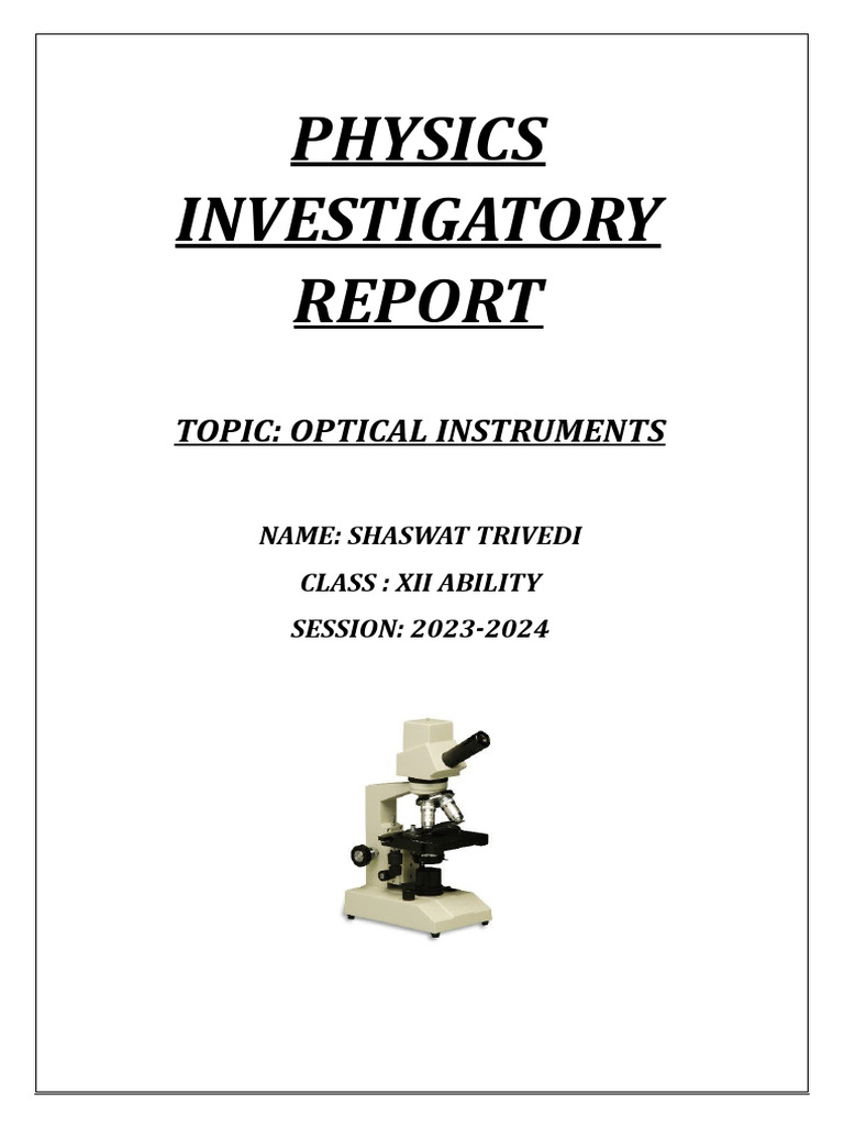 Optical Instruments Class 12 Investigatory Report | PDF | Eye | Microscope
