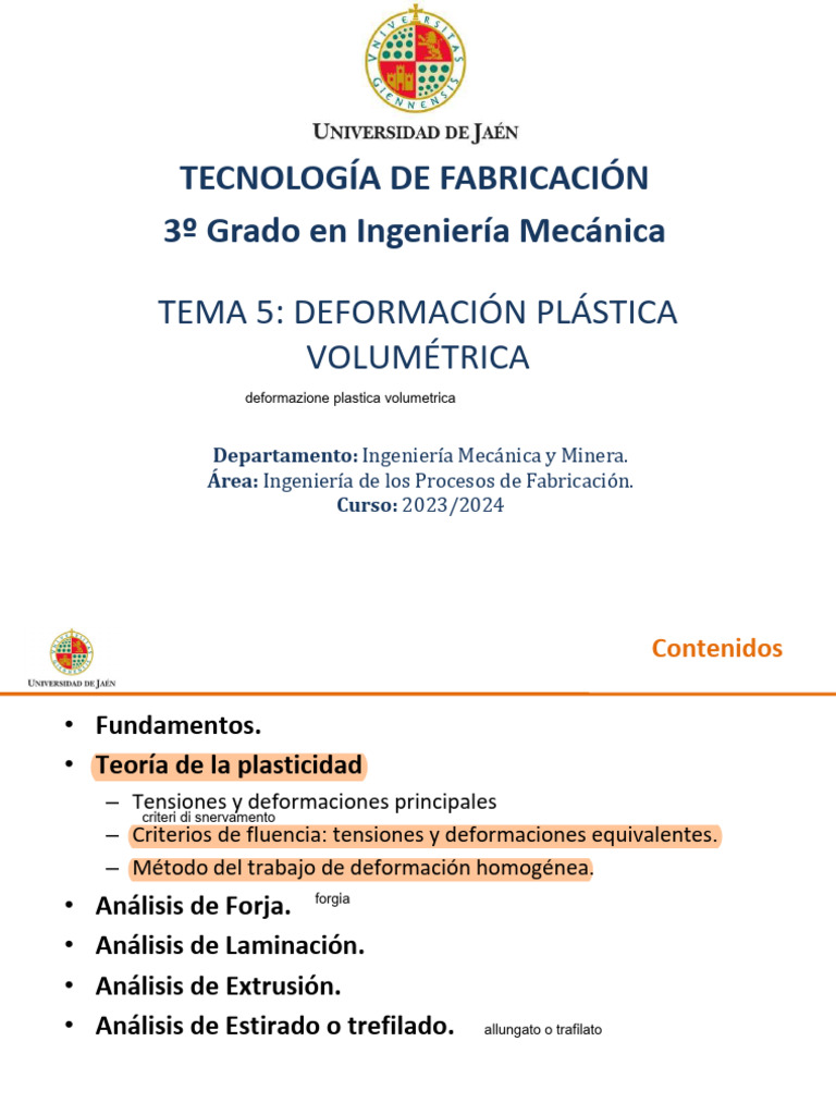 Tecnología de Fabricación 3º Grado en Ingeniería Mecánica: Tema 5: Deformación Plástica ...
