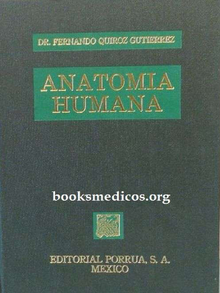 Anatomía Humana - Fernando Quiroz Gutierrez - 1ra Edición | PDF