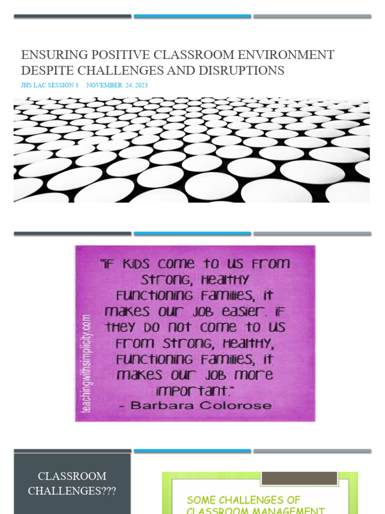 Ensuring Positive Classroom Environment Despite Challenges And