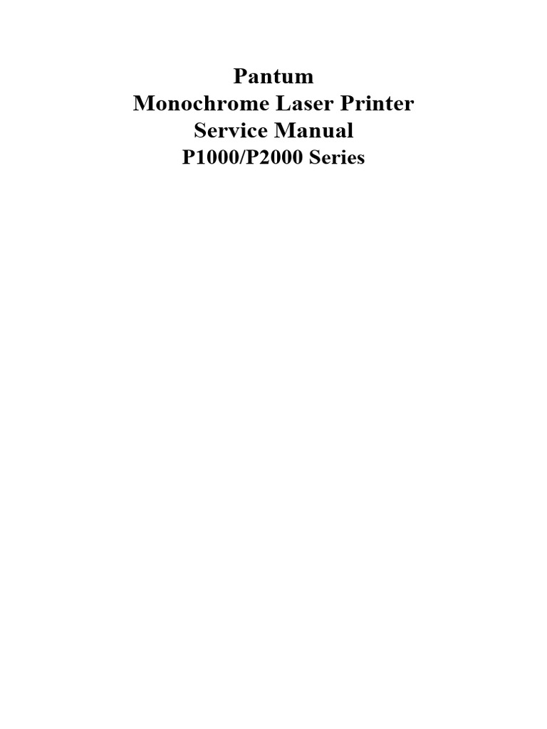 Pantum P1000-P2000 Service Manual - V1.0 | PDF | Printer (Computing ...