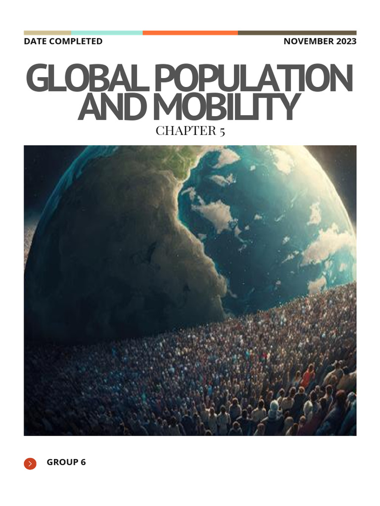 Chapter-5-Group-6 20231205 090953 0000 | PDF | Globalization | Demography