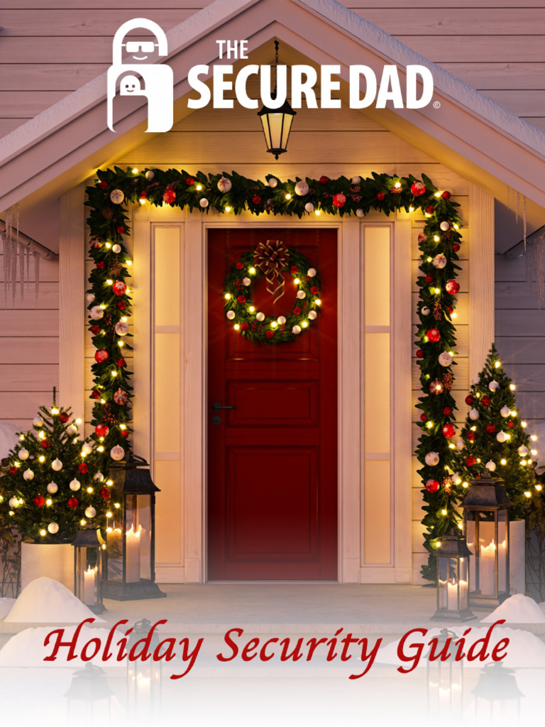 Holiday Security Guide - Secure Dad | PDF