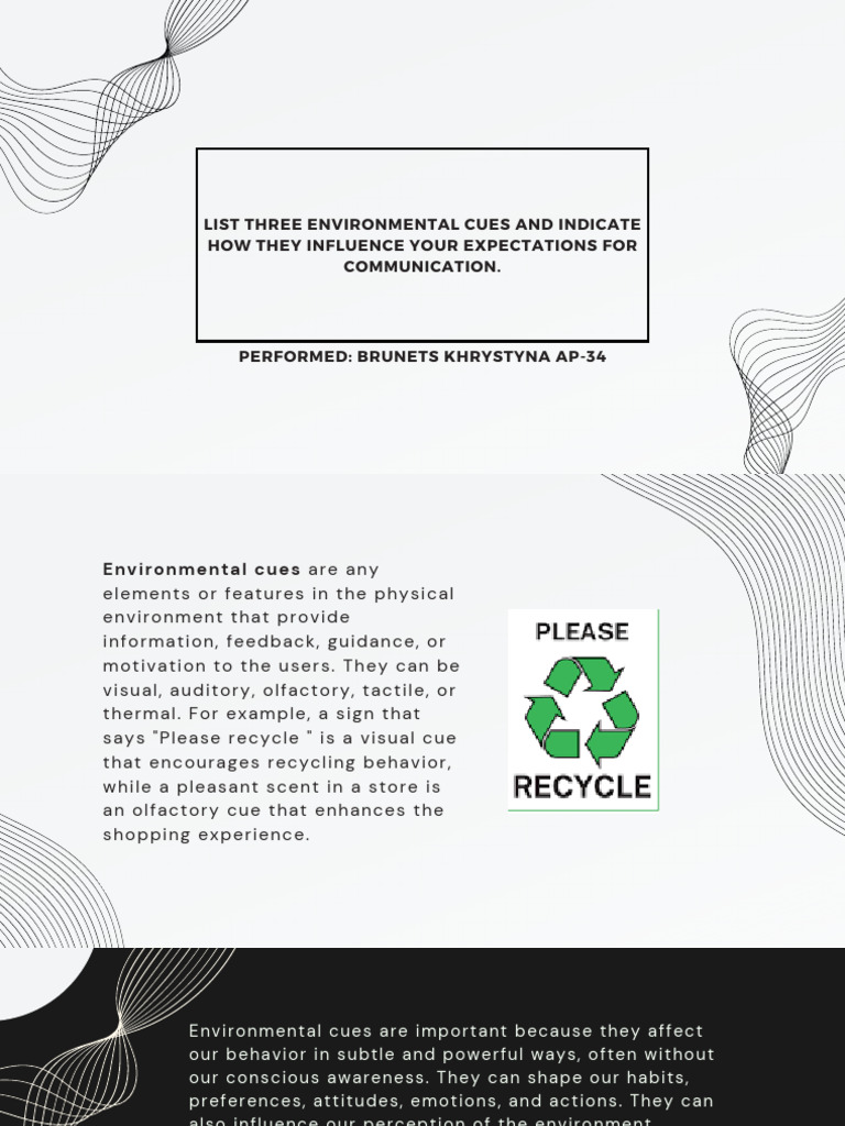 List Three Environmental Cues and Indicate How They Influence Your ...