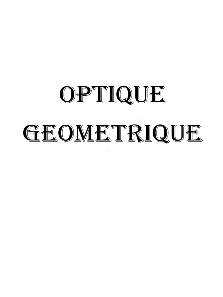 Cours Optique Geometrique | PDF | Réfraction | Lumière