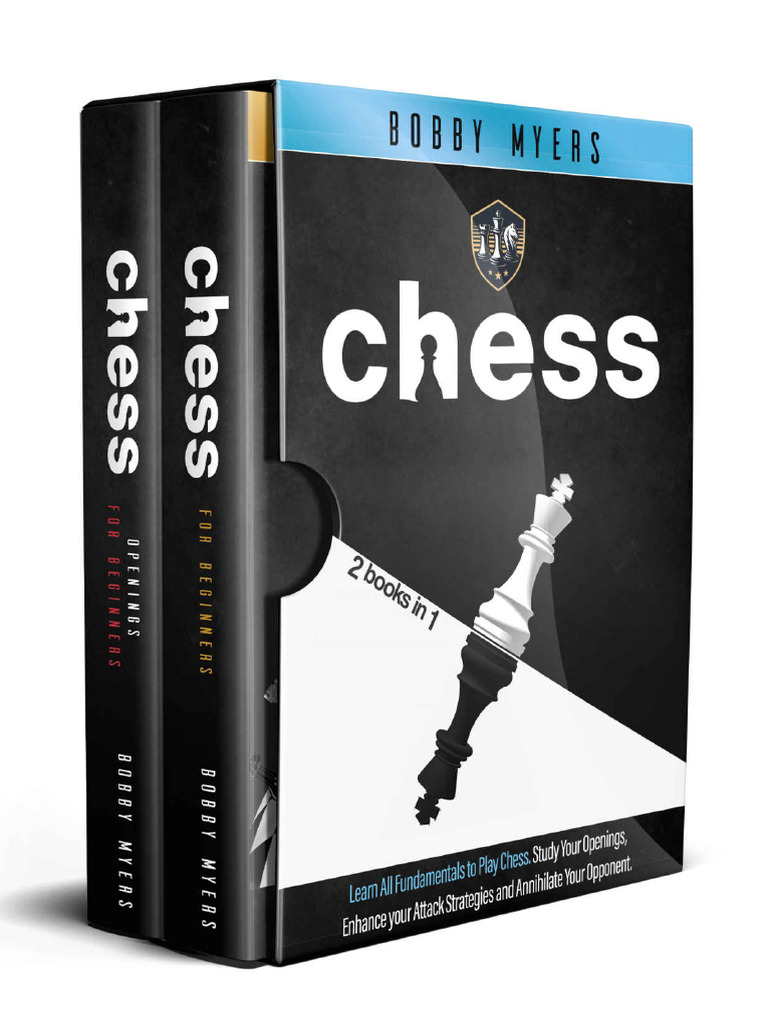 Bobby Myers - CHESS - 2 Books in 1 Chess For Beginners and Chess ...