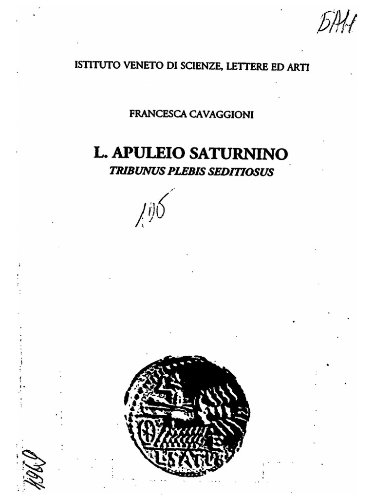 L. Apuleio Saturnino. Tribunus Plebis Seditiosus by Francesca ...