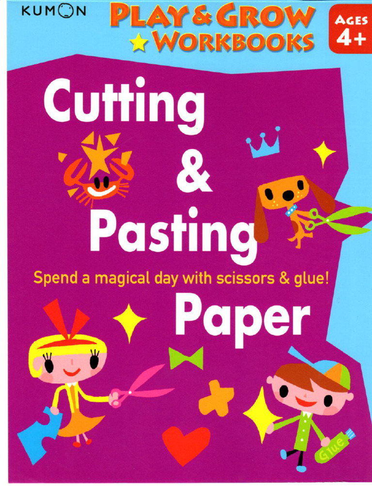 KUMON-Play Grow Workbooks-Cutting Pasting Paper-4 | PDF