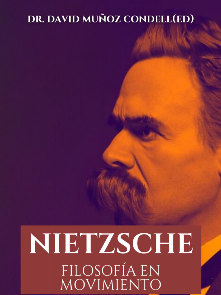 E BOOK - F. NIETZSCHE. Filosofía en Movimiento. Dr. David Muñoz Condell ...