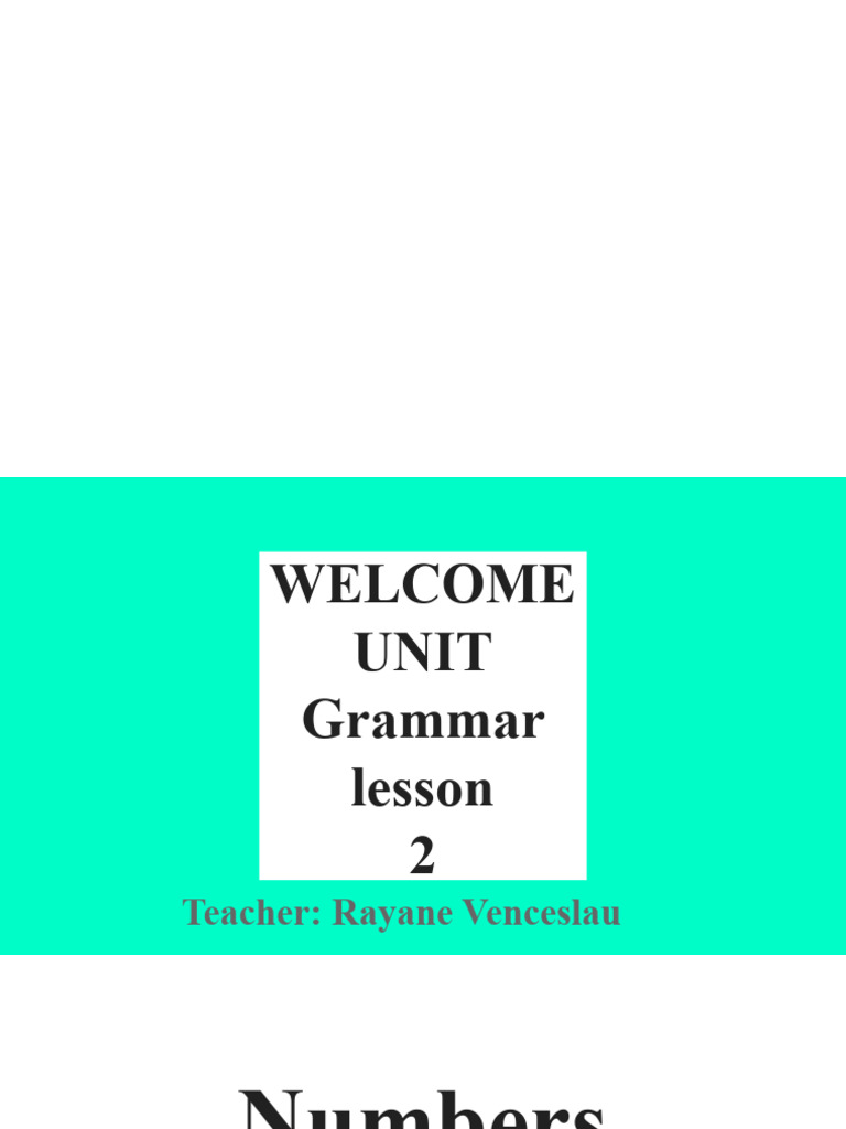 Welcome Unit - Part 3 | PDF | Subject (Grammar) | Language Mechanics