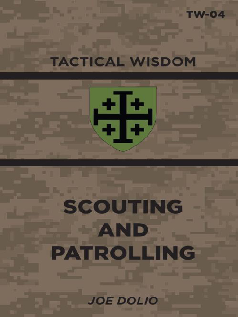 Scouting and Patrolling TW-04 (Tactical Wisdom) (Joe Dolio) | PDF | Reconnaissance | Ambush
