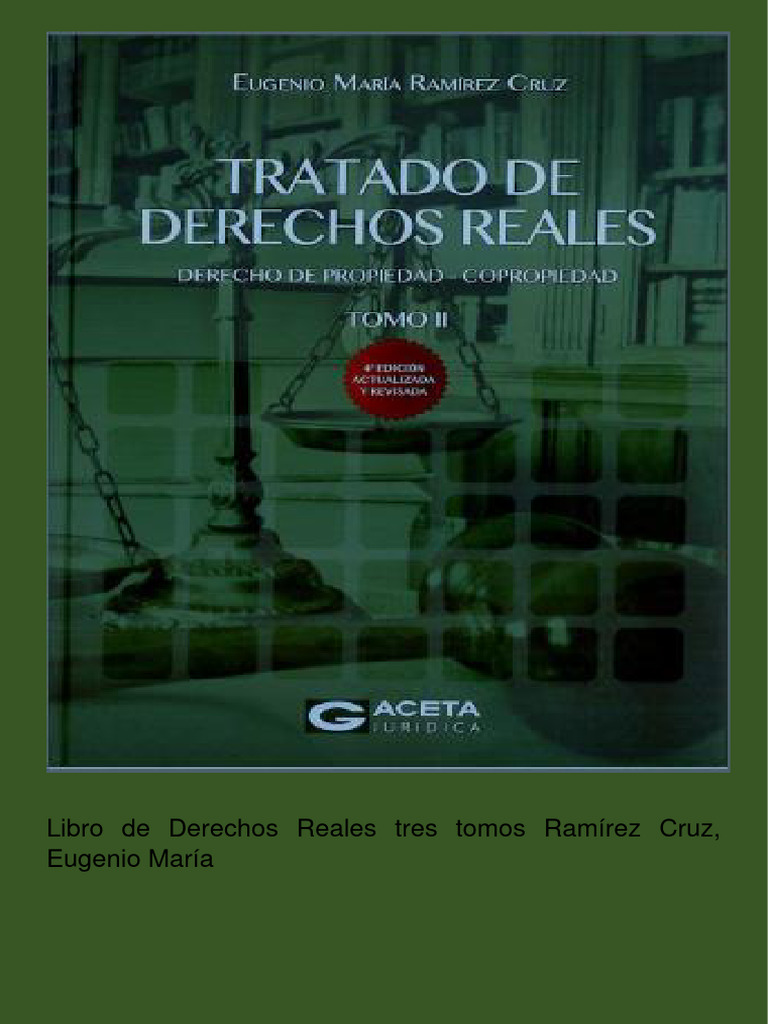 Libro de Derechos Reales Tres Tomos Ramírez Cruz | PDF