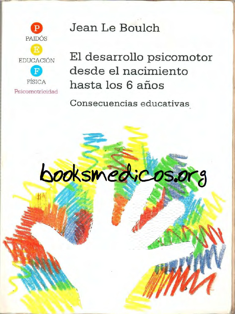 Desarrollo Psicomotor Infantil 0-6 Años | PDF | Psicoanálisis | Sicología