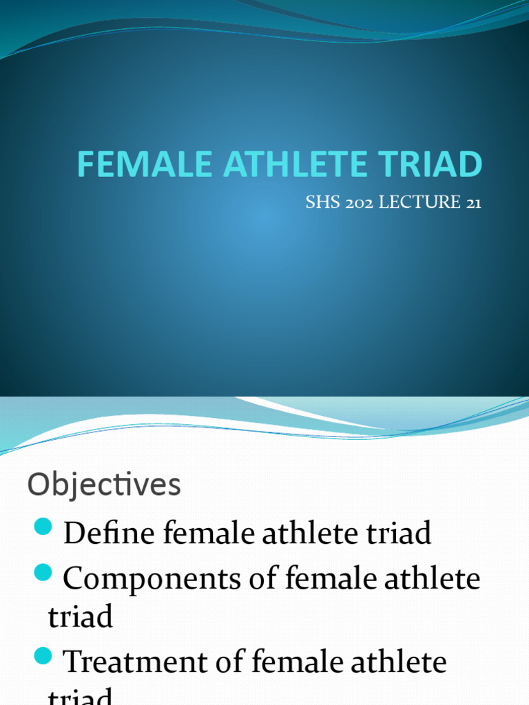 Lect 21 Female Athlete Triad | PDF | Clinical Medicine | Medical Specialties